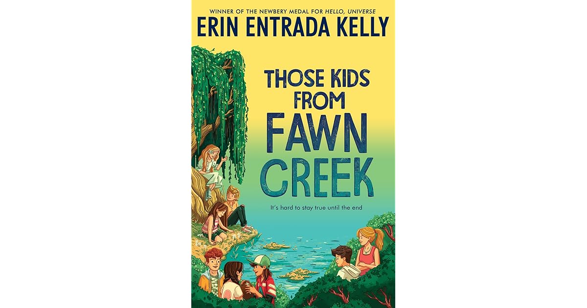Those Kids from Fawn Creek by Erin Entrada Kelly