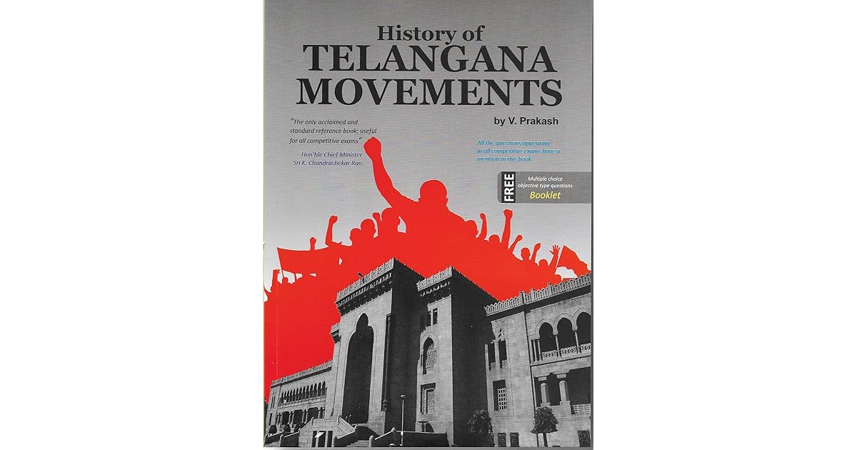 History of TELANGANA MOVEMENTS by V Prakash