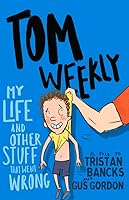 My Life Other Stuff That Went Wrong by Tristan Bancks