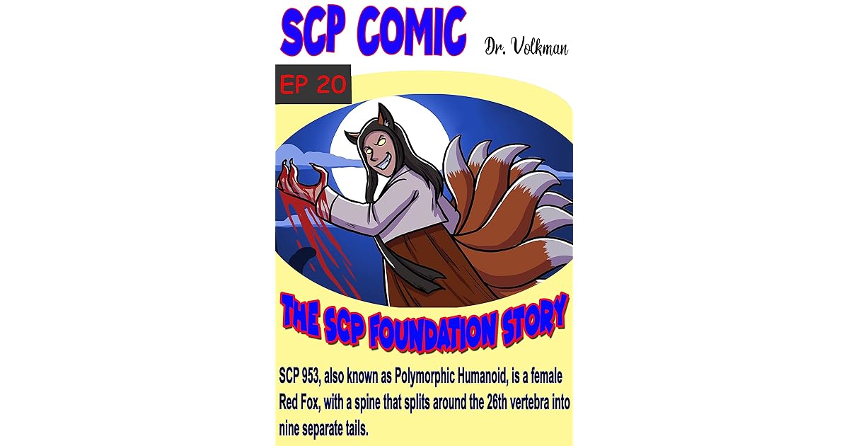 The SCP Horror Story Vol 20: SCP-953 Tales From The Foundation by Dr ...