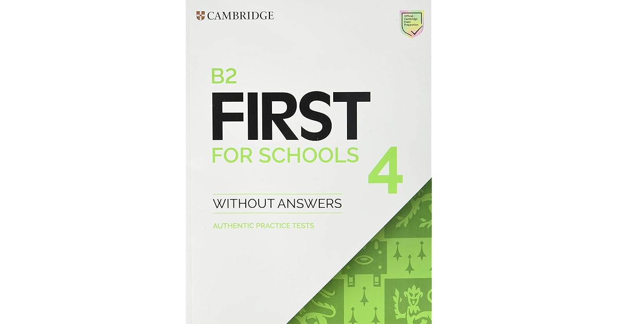 B2 First for Schools 4 Student's Book without Answers: Authentic ...