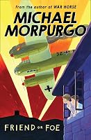 Friend or Foe by Michael Morpurgo