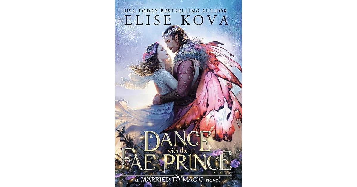 Book giveaway for A Dance with the Fae Prince (Married to Magic, #2) by ...