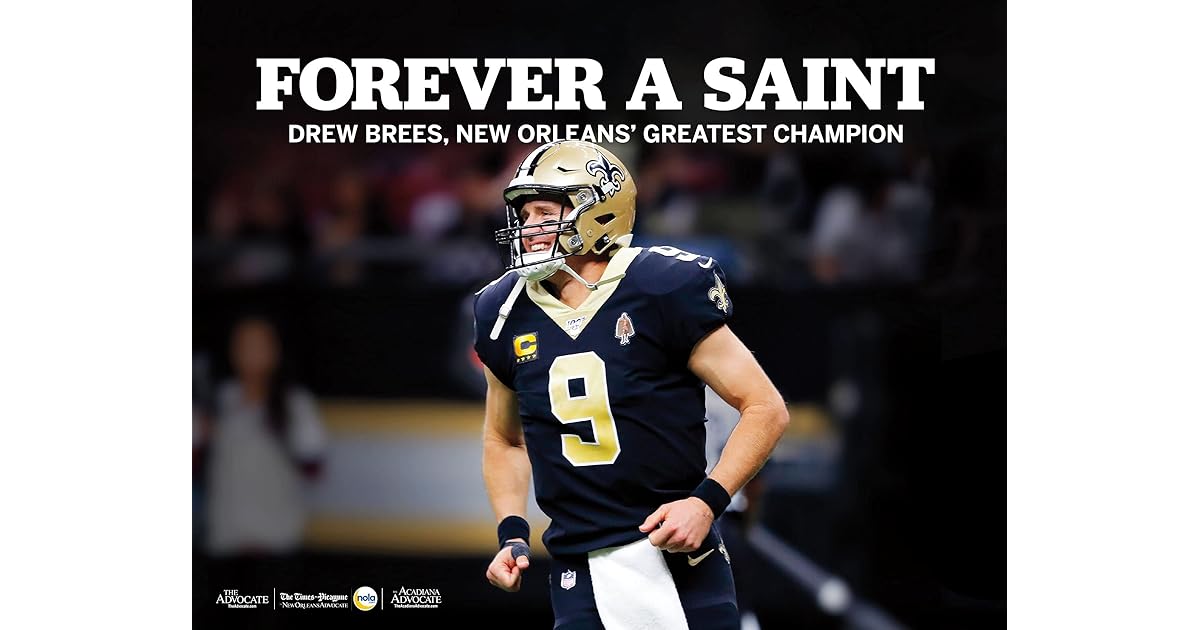 Maggie’s review of Forever a Saint: Drew Brees, New Orleans' Greatest ...