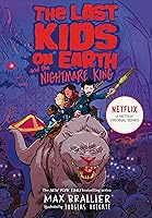 The Last Kids on Earth and the Nightmare King by Max Brallier