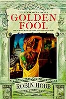 The Golden Fool (Tawny Man, #2) by Robin Hobb