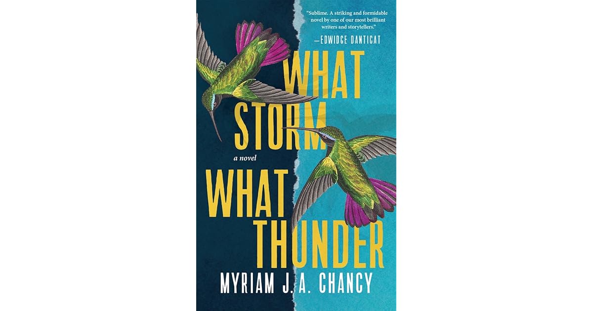 What Storm, What Thunder by Myriam J.A. Chancy