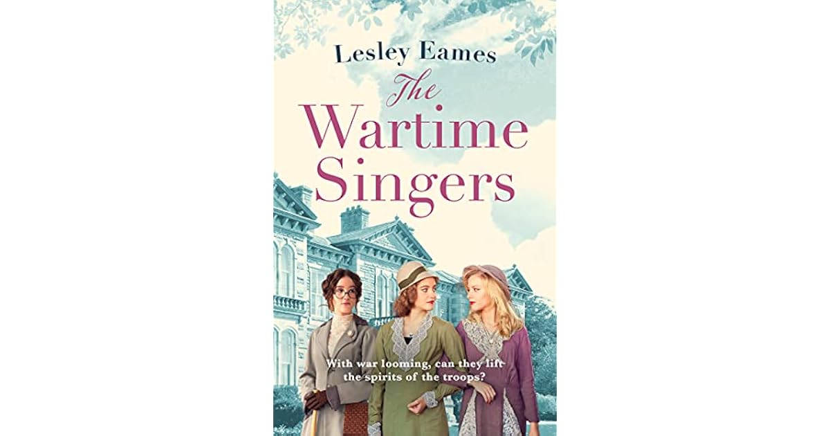 The Wartime Singers by Lesley Eames