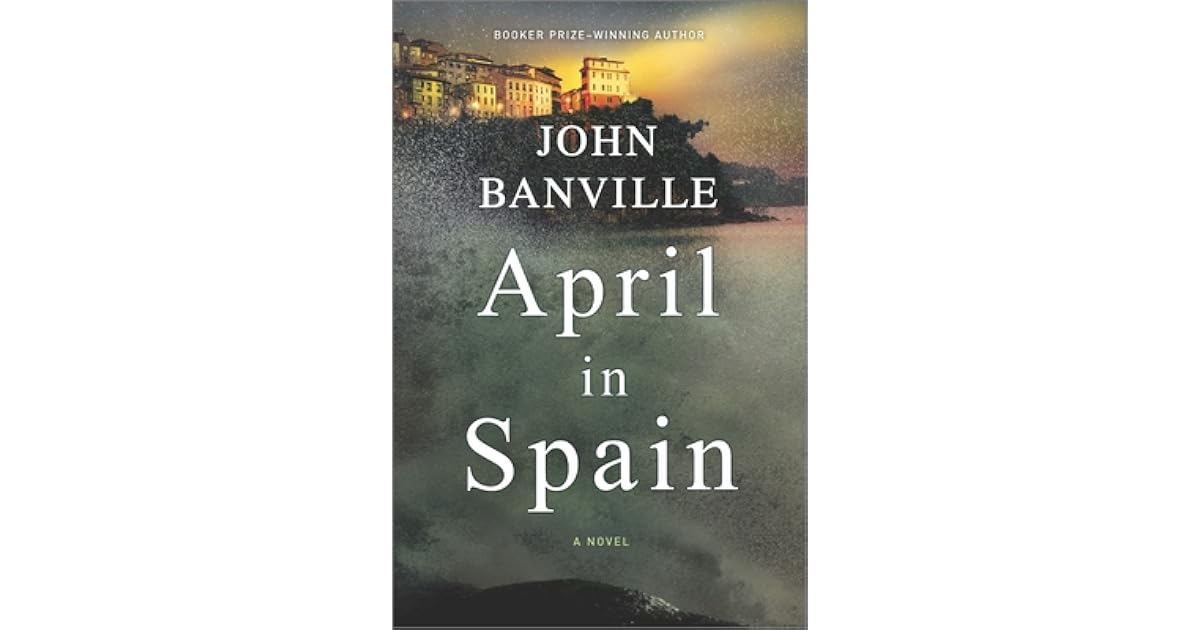 April in Spain (Quirke, #8) by John Banville