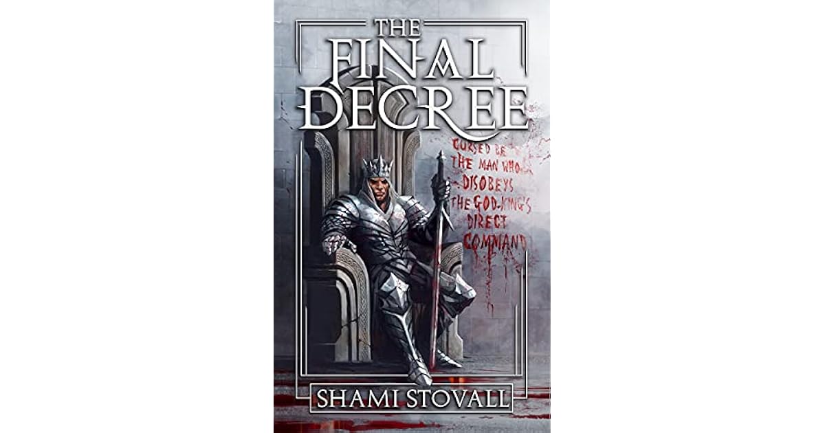 The Final Decree by Shami Stovall