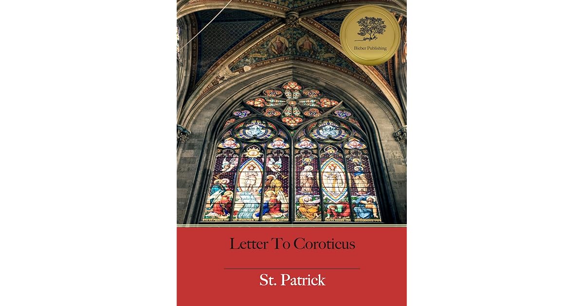 Letter To Coroticus (Epistola) by St. Patrick