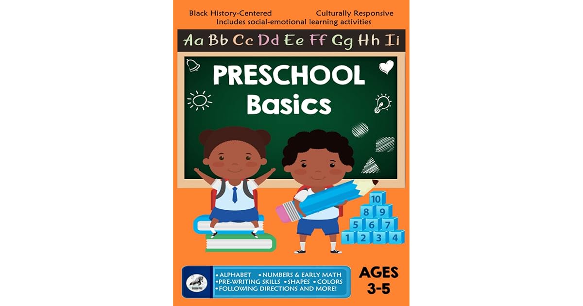 Preschool Basics: Preschool Workbook-Ages 3 to 5, Alphabet, Numbers 1 ...
