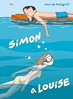 Simon & Louise (Simon & Louise, #1-2) by Max de Radiguès
