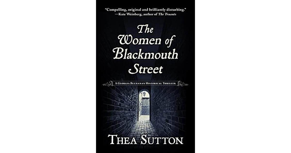 The Women of Blackmouth Street by Thea Sutton