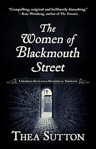 The Women of Blackmouth Street by Thea Sutton