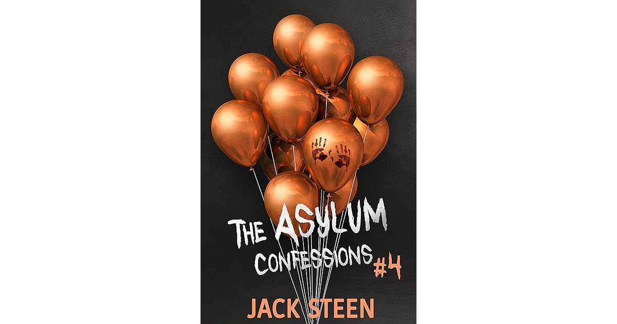 The Asylum Confessions: Cults by Jack Steen