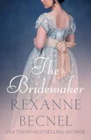 The Bridemaker (Maker, #3) by Rexanne Becnel