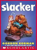 Slacker (Slacker, #1) by Gordon Korman