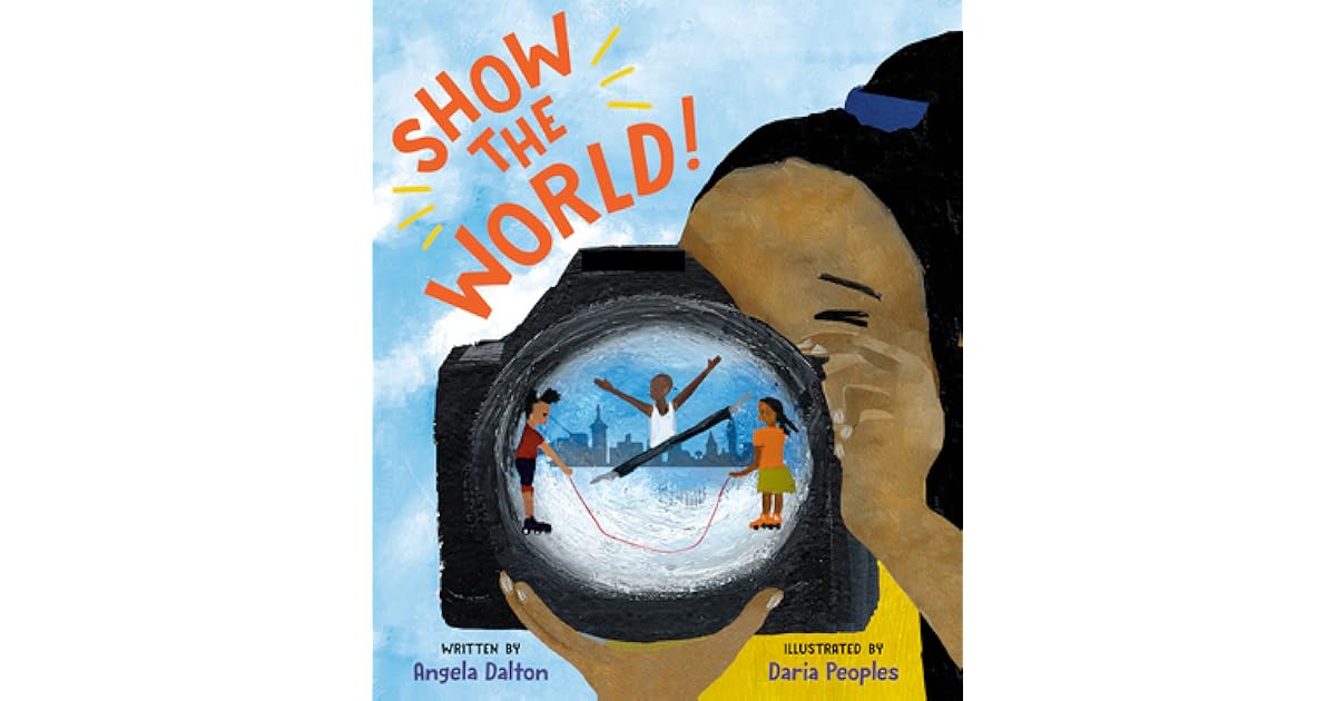Show the World! by Angela Dalton