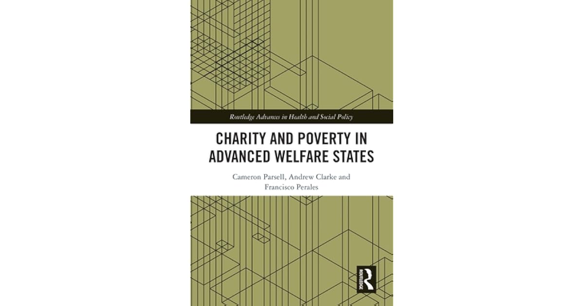 Charity and Poverty in Advanced Welfare States by Cameron Parsell