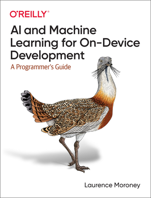 AI and Machine Learning for On-Device Development: A Programmer's Guide mobi,epub,pdf,txt,Kindle ...