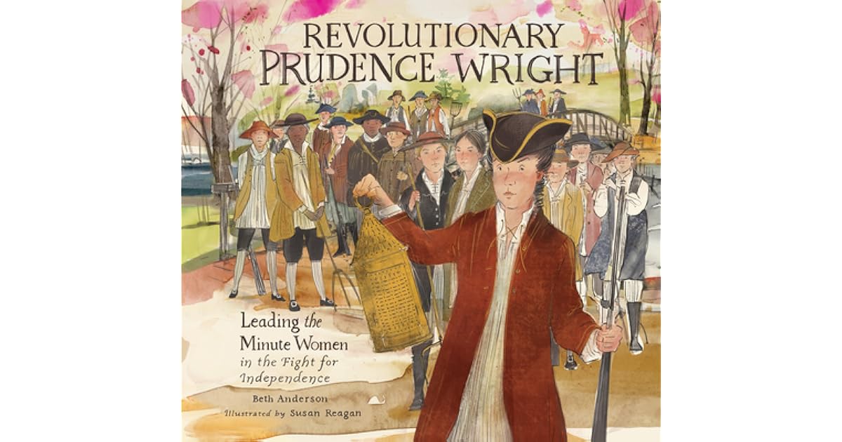 Book giveaway for Revolutionary Prudence Wright: Leading the Minute ...