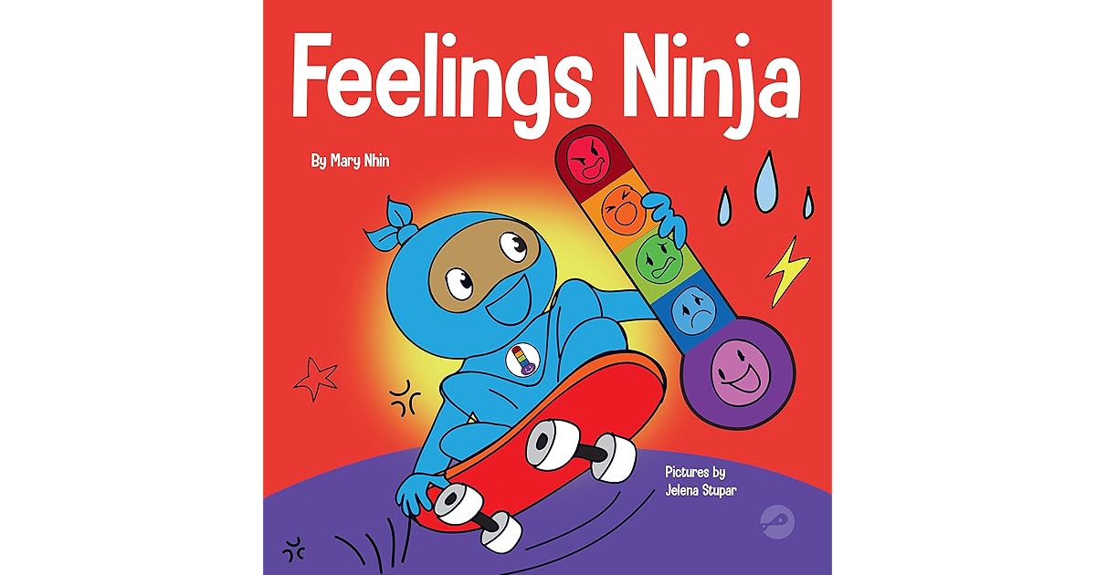 Feelings Ninja (Ninja Life Hacks #64) by Mary Nhin