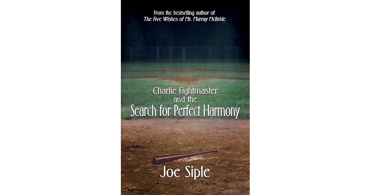 Charlie Fightmaster and the Search for Perfect Harmony by Joe Siple