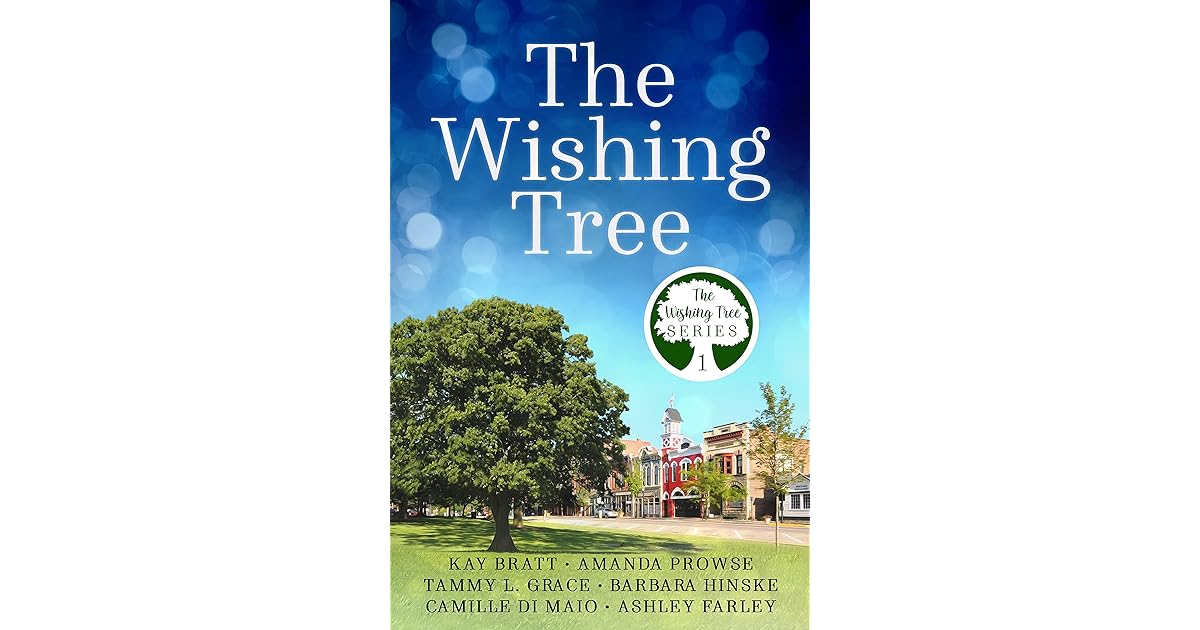 The Wishing Tree (The Wishing Tree Series, #1) by Kay Bratt