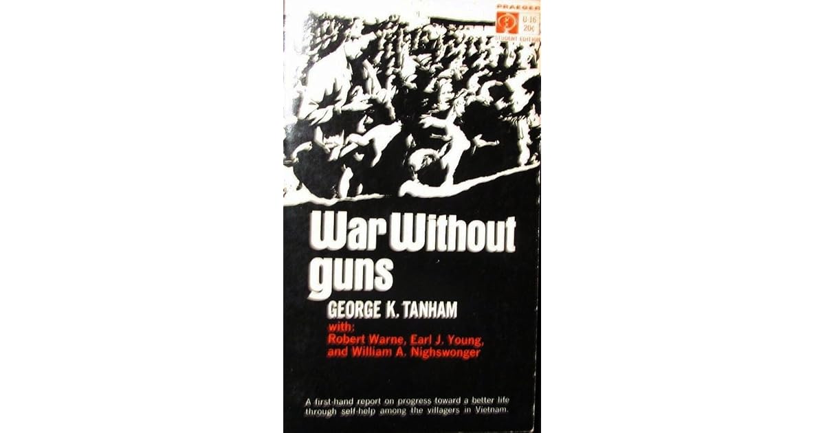 War Without guns by George K. Tanham
