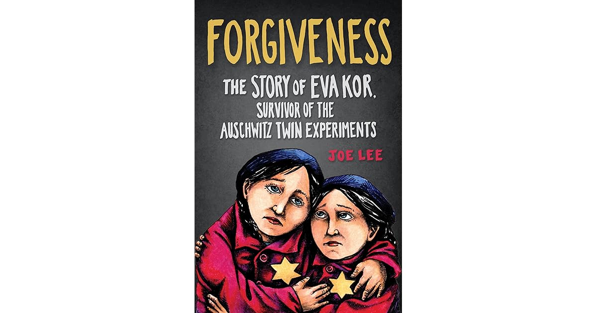 Book giveaway for Forgiveness: The Story of Eva Kor, Survivor of The ...