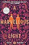 A Marvellous Light (The Last Binding, #1) by Freya Marske
