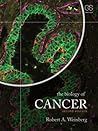 The Biology of Cancer by Robert A. Weinberg