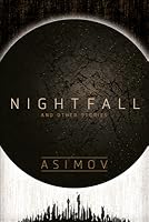 Nightfall and Other Stories by Isaac Asimov
