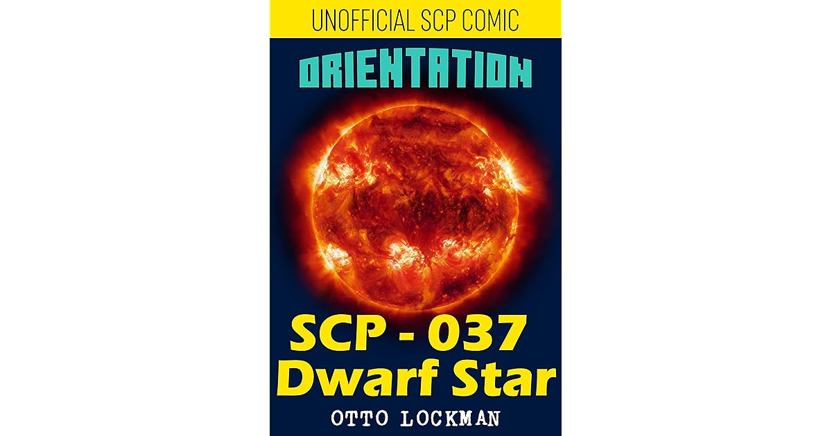 Unofficial SCP Orientation Comic: SCP - 037 Dwarf Star by Otto Lockman