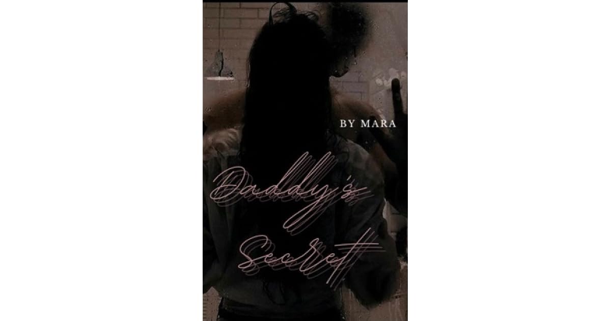 Daddy's Secret by _Maraaaa_