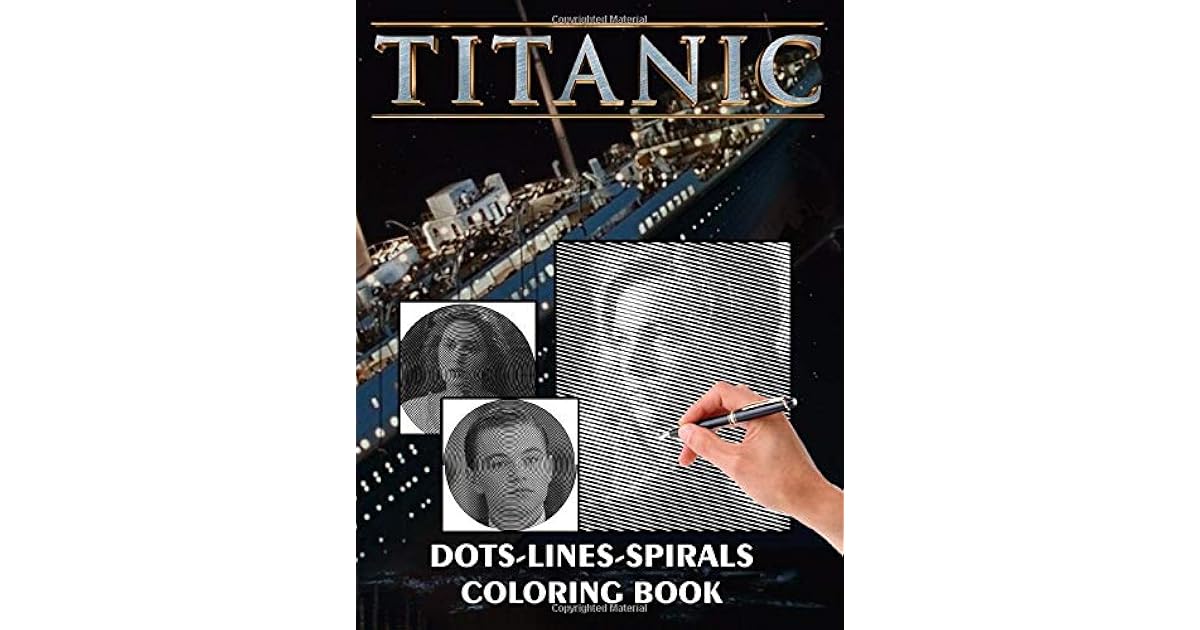 Titanic Dots Lines Spirals Coloring Book: Confidence And Relaxation ...