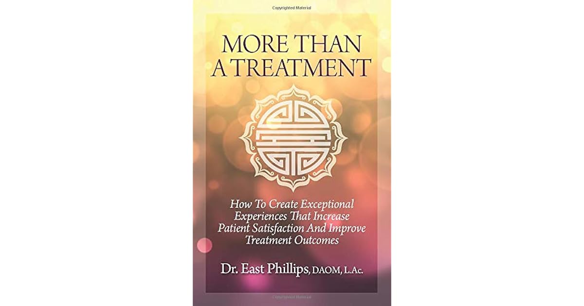 More Than a Treatment: How to Create Exceptional Experiences That ...