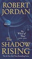 The Shadow Rising (The Wheel of Time, #4) by Robert Jordan