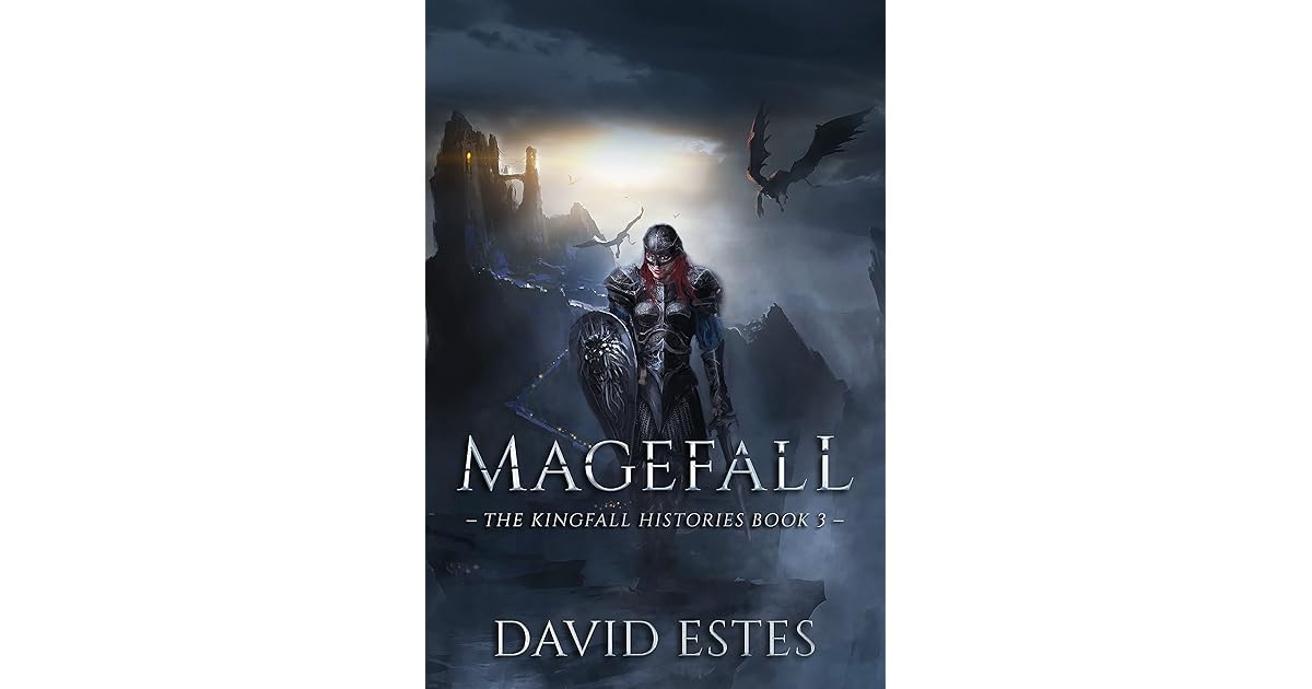 Magefall (The Kingfall Histories Book 3) by David Estes