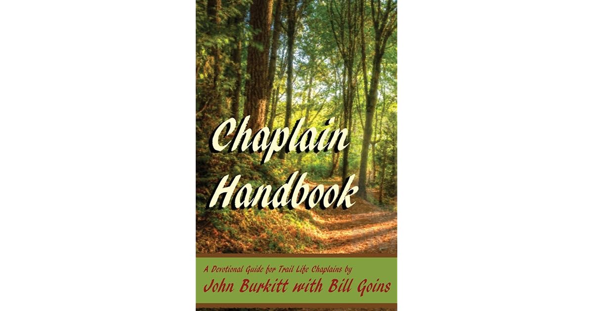Chaplain Handbook: A Devotional Guide for Trail Life Chaplains by John ...