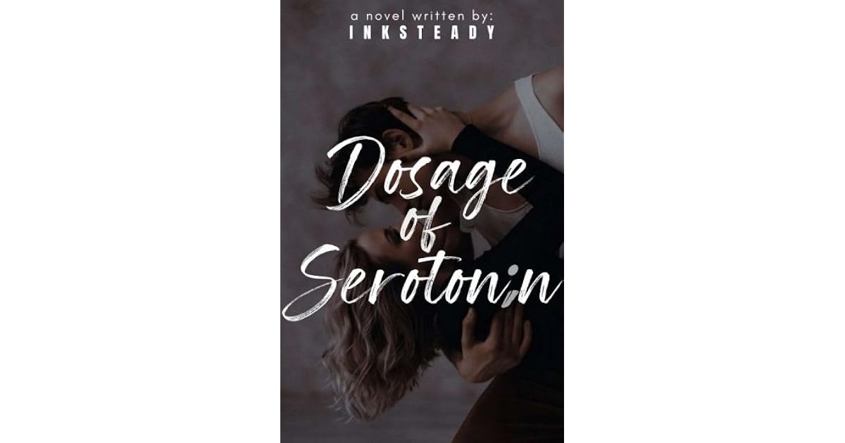 Dosage of Serotonin by inksteady
