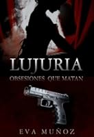 Lujuria by Eva Muñoz