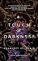 A Touch of Darkness by Scarlett St. Clair