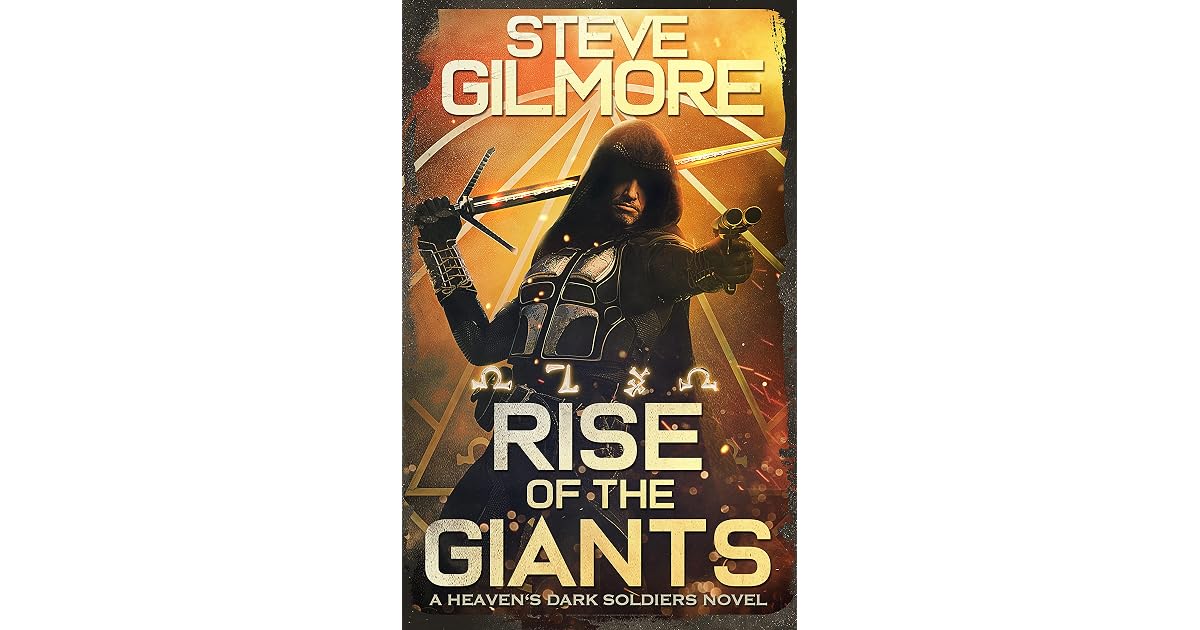 Rise of the Giants: An Urban Fantasy Adventure by Steve Gilmore