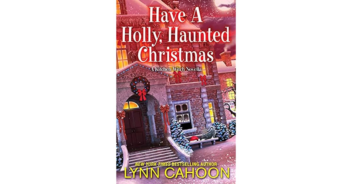Have a Holly, Haunted Christmas by Lynn Cahoon