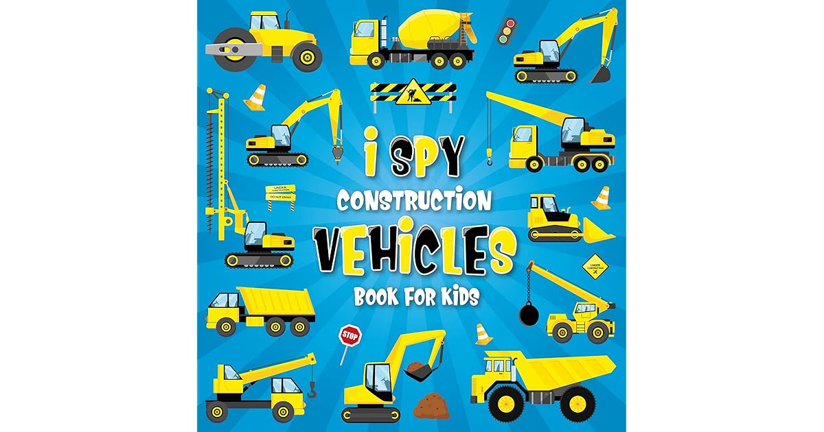 I Spy Construction Vehicles: Let's play I Spy Game with Excavators ...