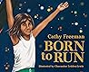 Born to Run by Cathy Freeman