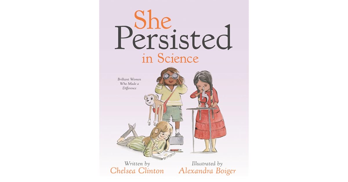 She Persisted in Science: Brilliant Women Who Made a Difference by ...