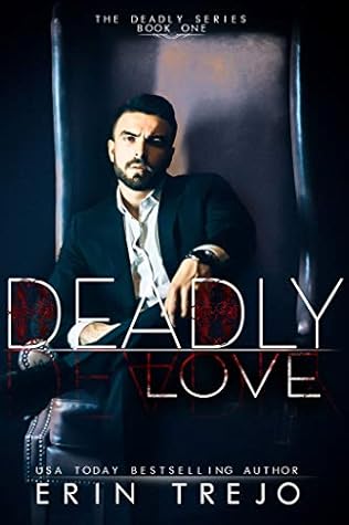 Deadly Love (Deadly #1) by Erin Trejo